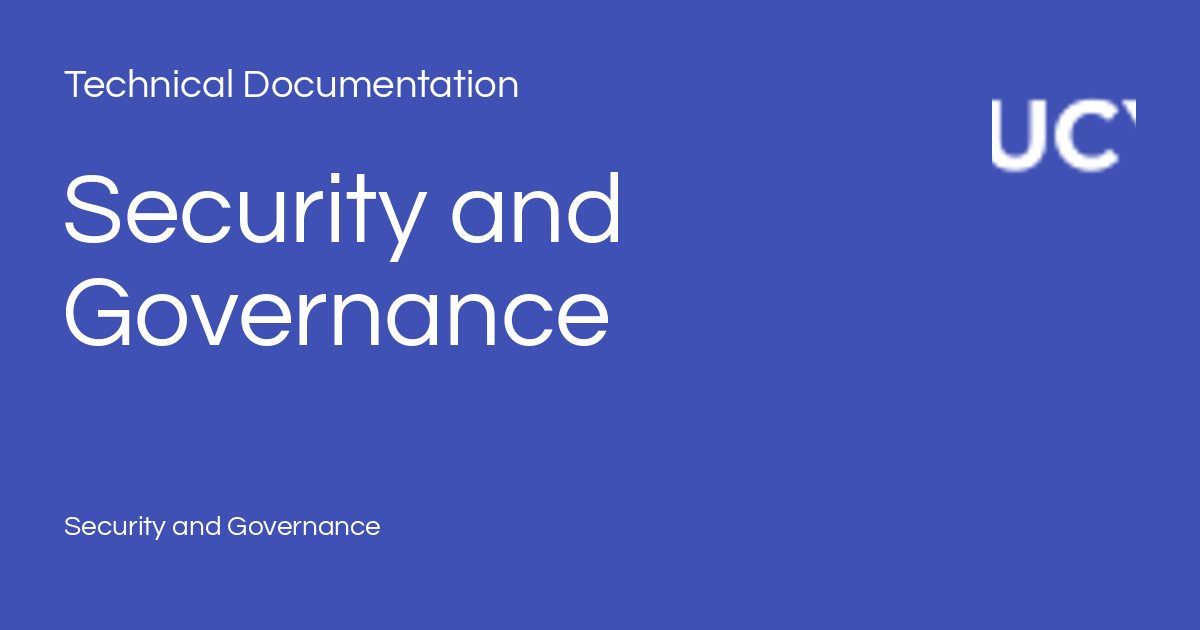 Security and Governance - Technical Documentation