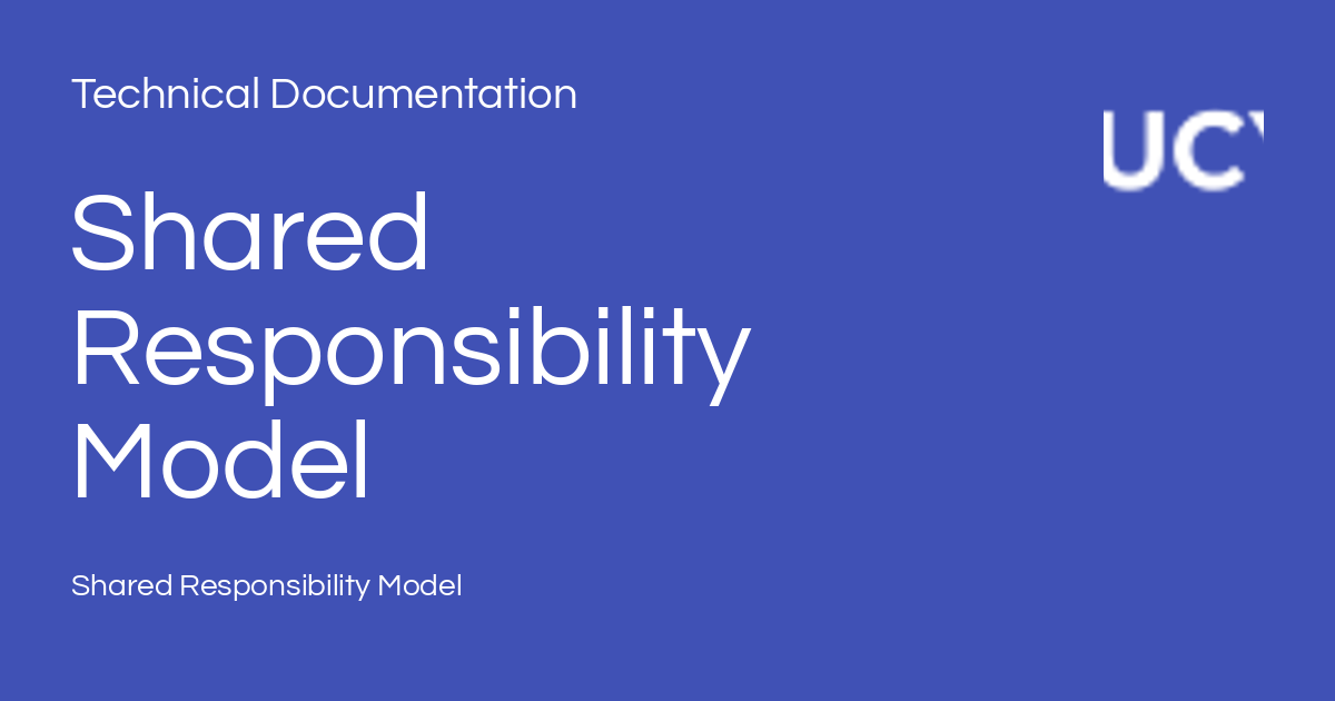 Shared Responsibility Model - Technical Documentation