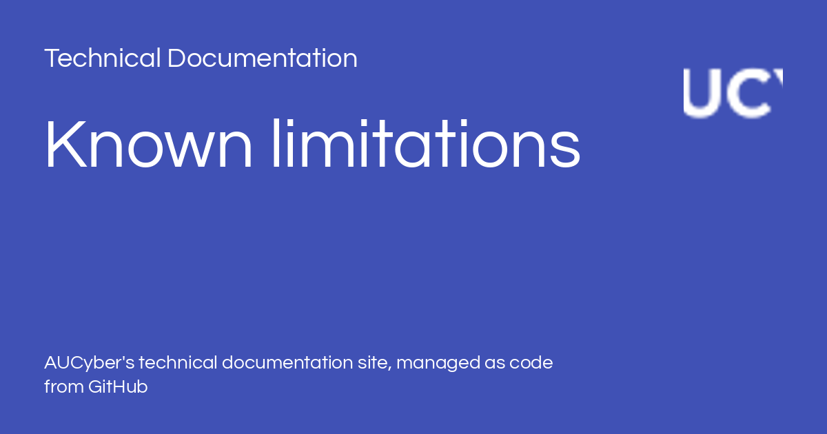 Known limitations - Technical Documentation