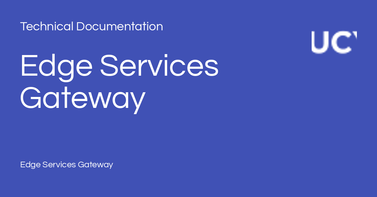 Edge Services Gateway - Technical Documentation