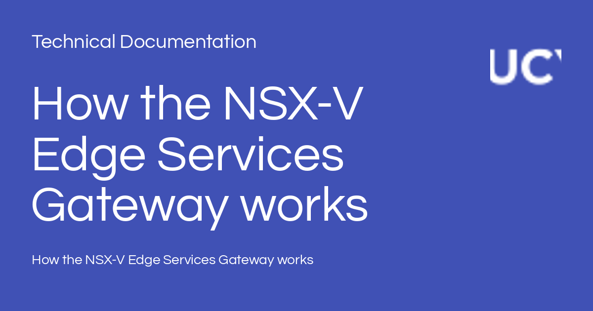 How the NSX-V Edge Services Gateway works - Technical Documentation
