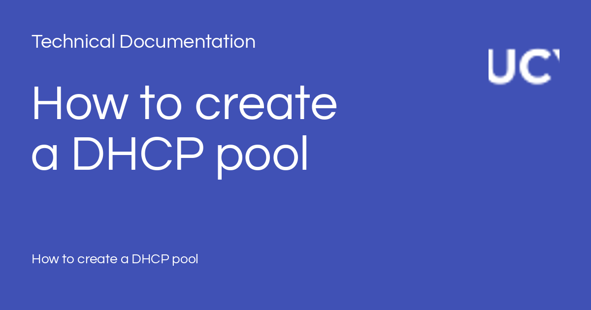How to create a DHCP pool - Technical Documentation