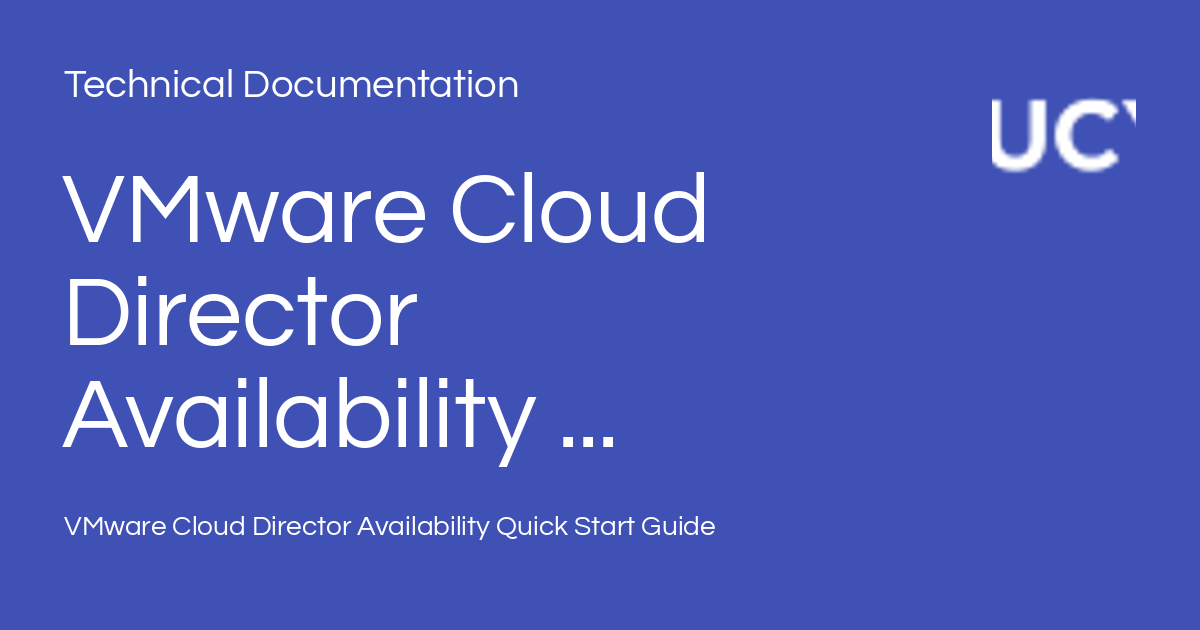 VMware Cloud Director Availability Quick Start Guide - Technical Documentation