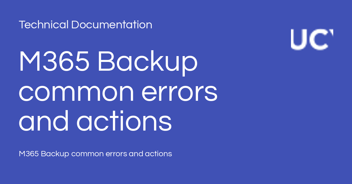 M365 Backup common errors and actions - Technical Documentation
