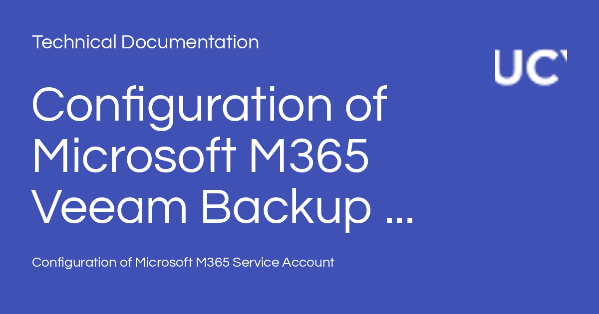 Configuration of Microsoft M365 Veeam Backup App Registration - Technical Documentation