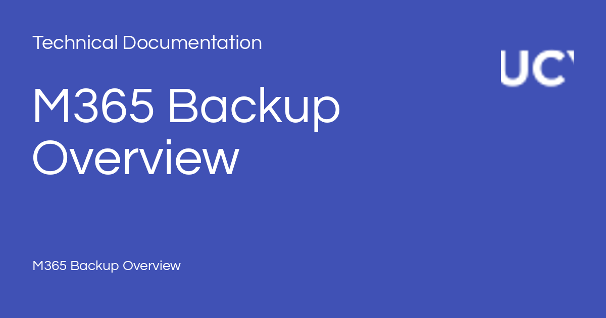 M365 Backup Overview - Technical Documentation