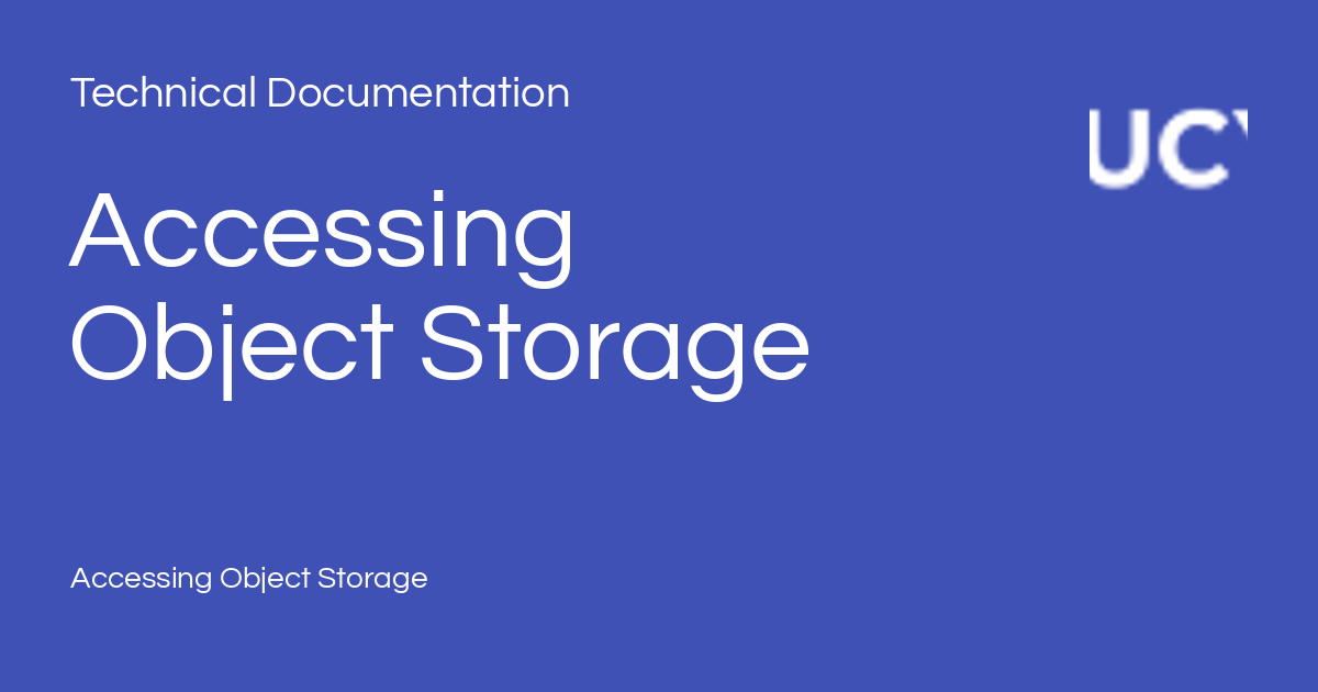 Accessing Object Storage - Technical Documentation