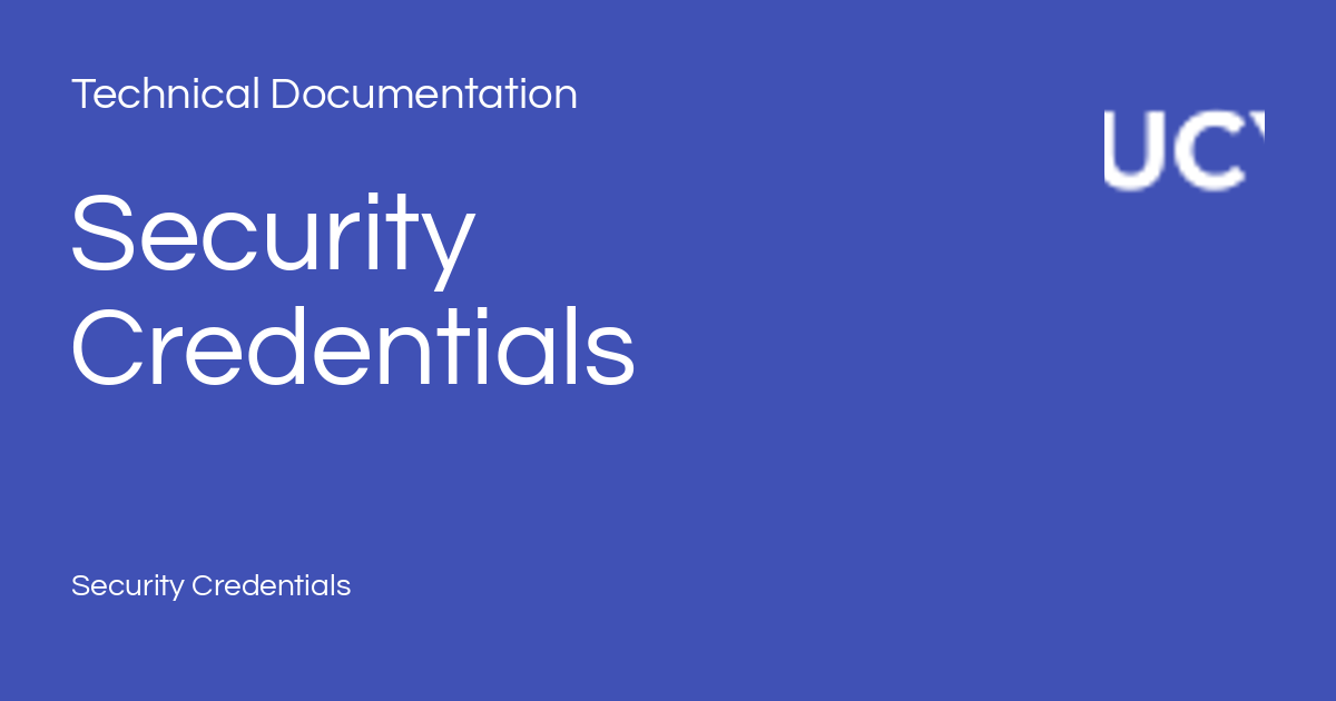 Security Credentials - Technical Documentation